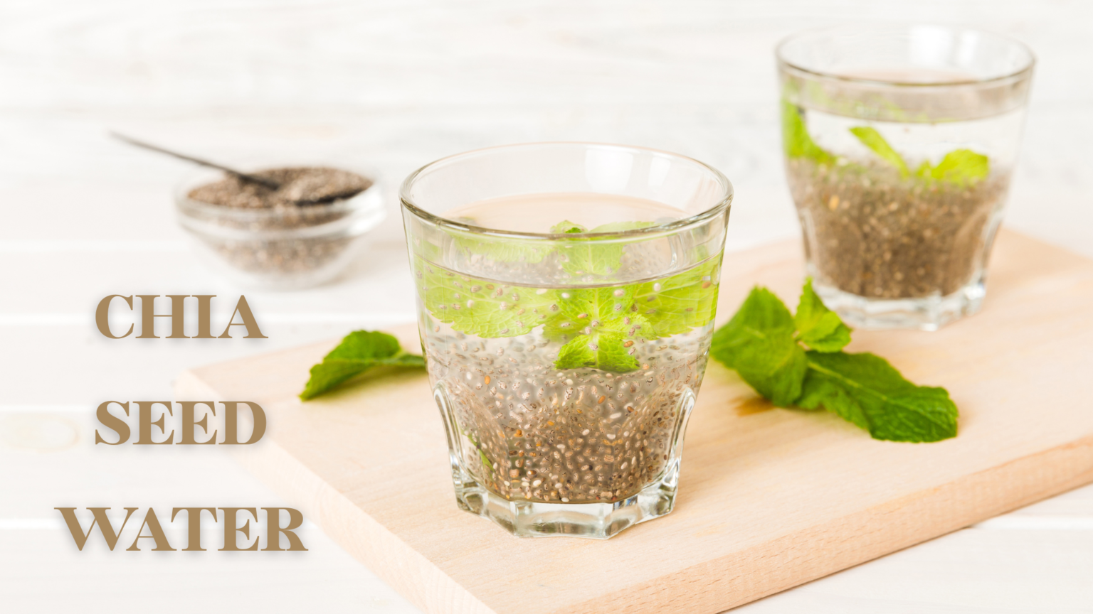 7 Benefits of Drinking Chia Seed Water - A Powerful Drink for Your ...